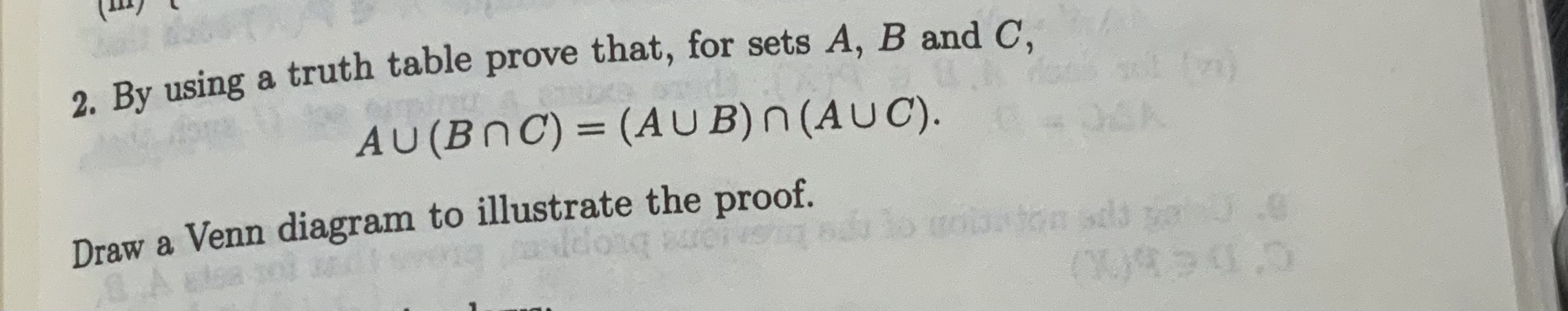 Solved 2. By using a truth table prove that, for sets A,B | Chegg.com