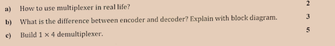 Solved 2 3 a) How to use multiplexer in real life? b) What | Chegg.com