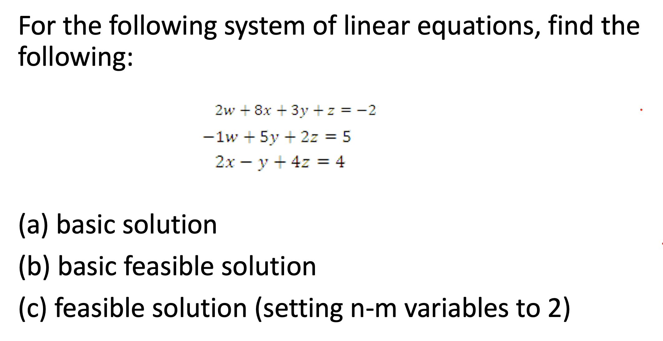 Solved For the following system of linear equations, find | Chegg.com