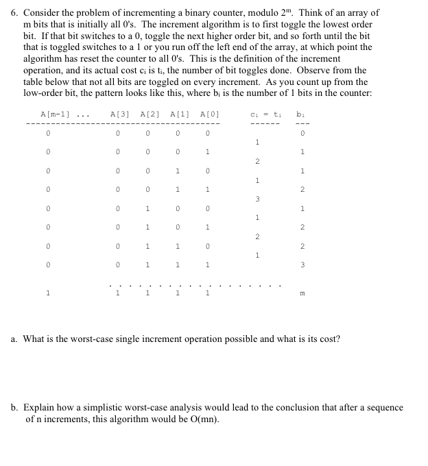 Solved 6. Consider the problem of incrementing a binary | Chegg.com Solved 6. Consider the problem of incrementing a binary | Chegg.com