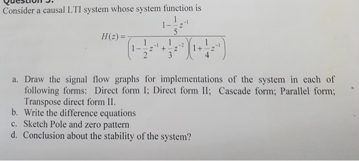 Solved For the LTI system described by the flow graph in the | Chegg.com