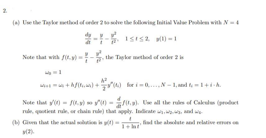 Solved 2. (a) Use the Taylor method of order 2 to solve the | Chegg.com