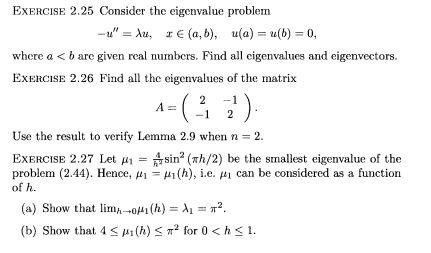 Solved EXERCise 2.25 Consider the eigenvalue problem | Chegg.com