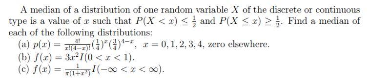 Solved A median of a distribution of one random variable X | Chegg.com