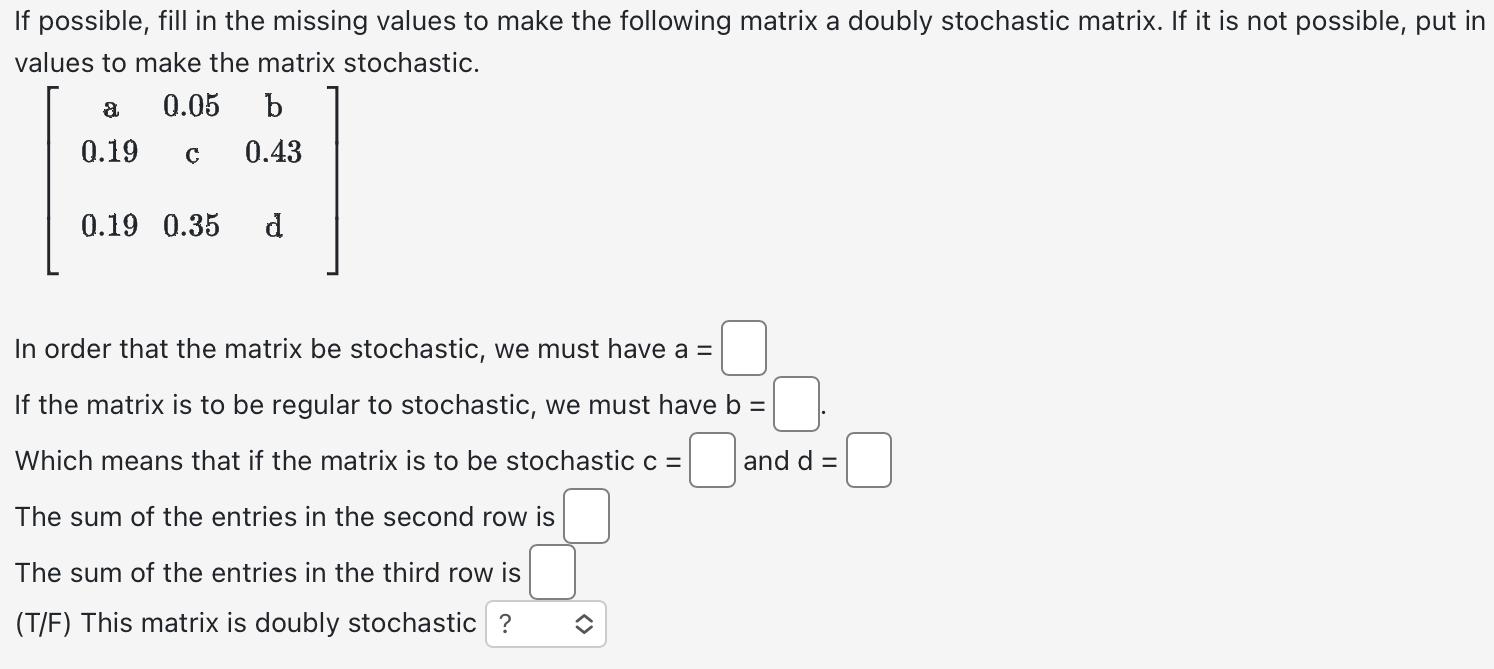Solved Find a 2×2 stochastic matrix A, that is not the | Chegg.com