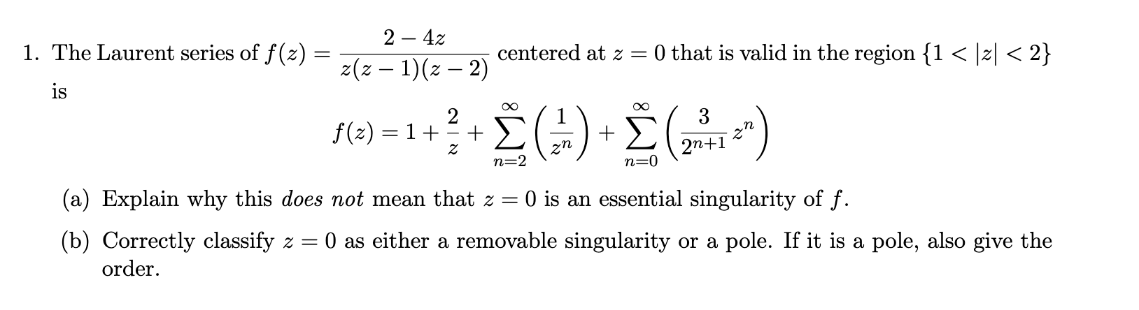 Solved The Laurent series of f(z)=z(z−1)(z−2)2−4z centered | Chegg.com