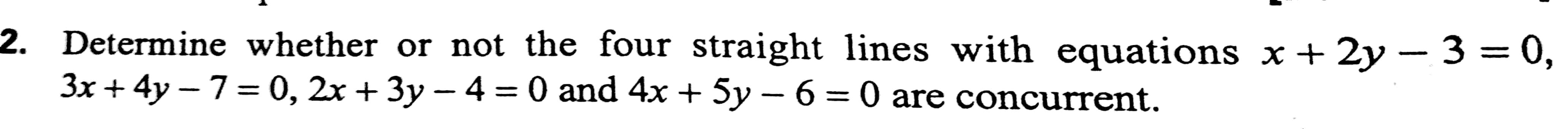 Solved - 2. Determine whether or not the four straight lines | Chegg.com
