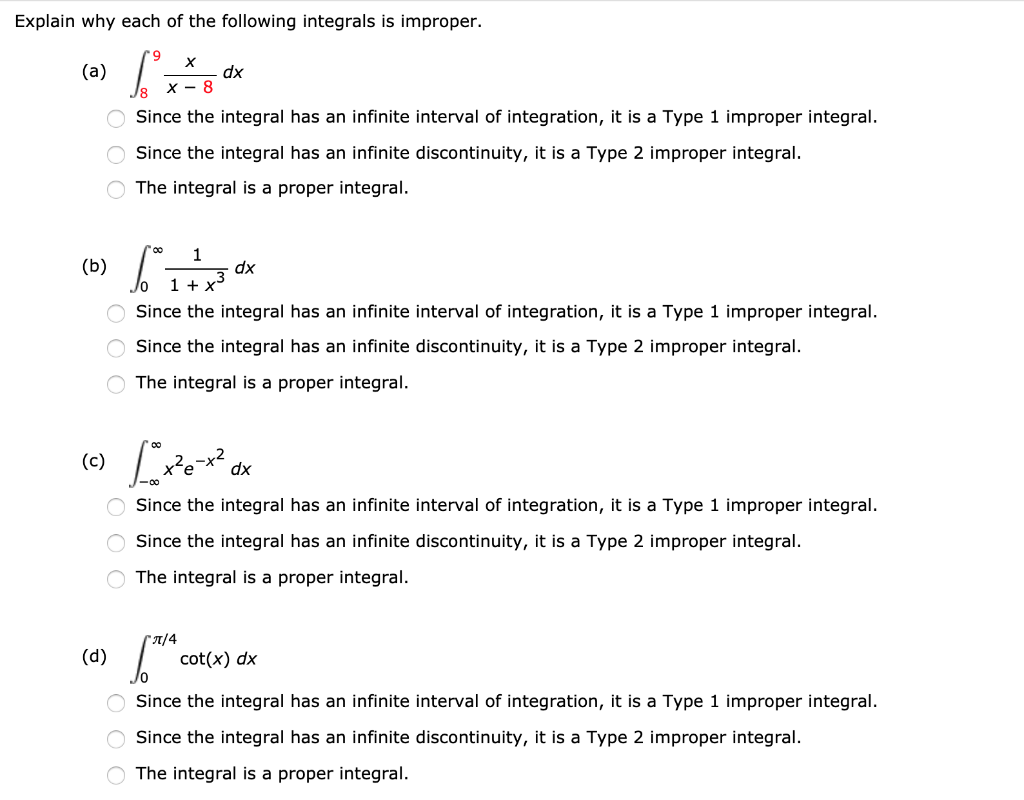 Solved Explain why each of the following integrals is | Chegg.com