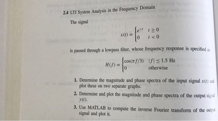 Solved 2.4 LTI System Analysis in the Frequency Domain The | Chegg.com