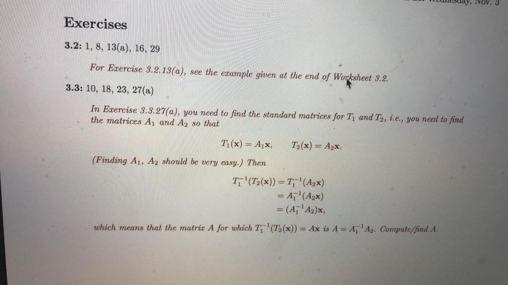 day, Nov. 3 Exercises 3.2: 1, 8, 13(a), 16, 29 For | Chegg.com