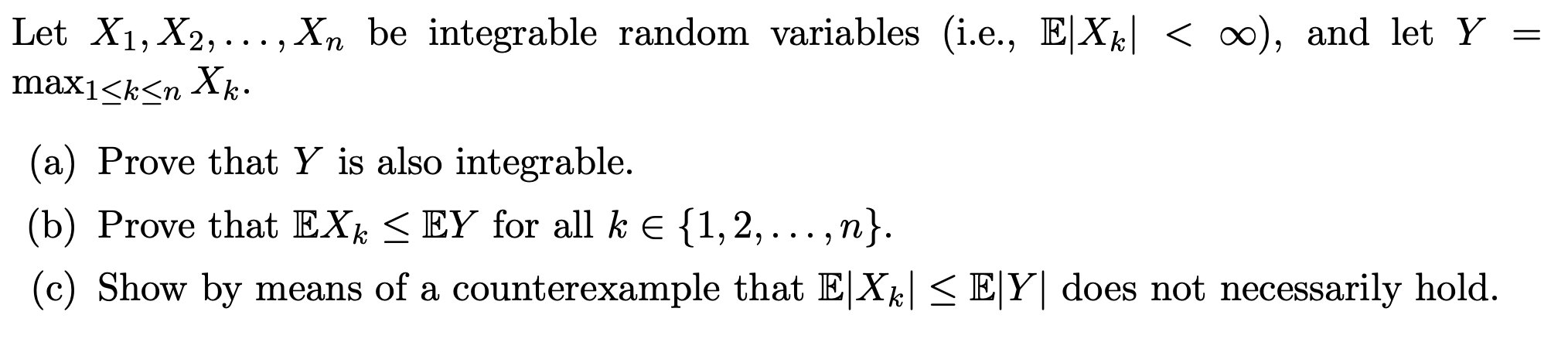 Solved Let X1, X2, ..., Xn be integrable random variables | Chegg.com