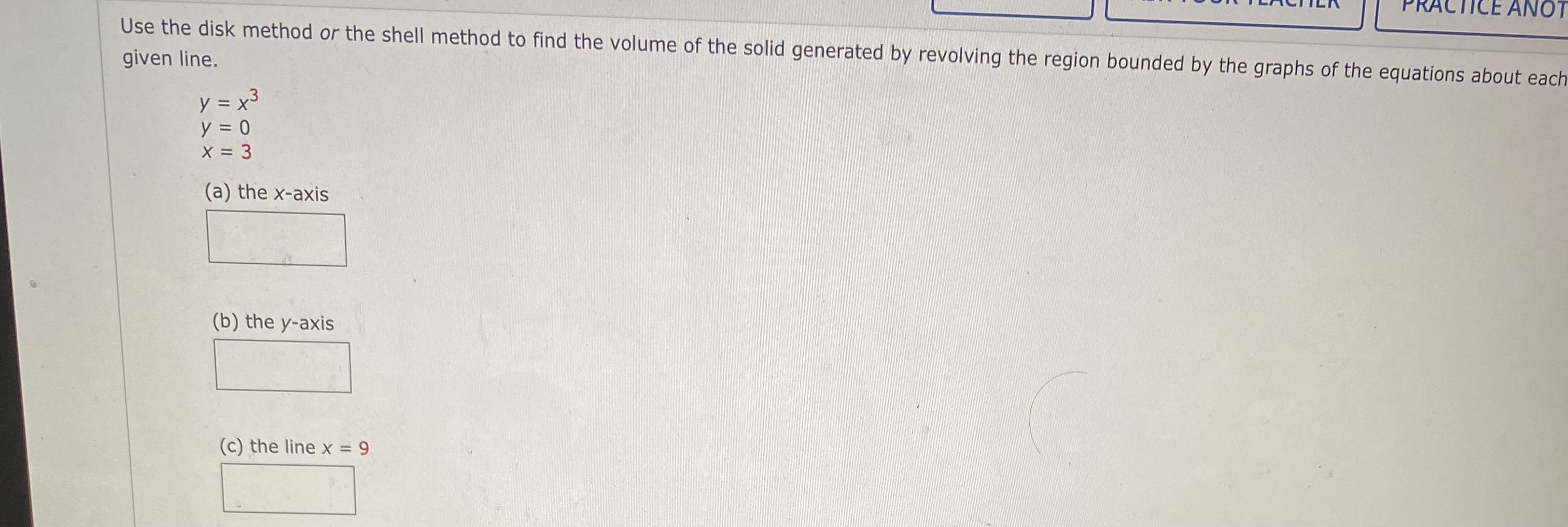 Solved Use the disk method or the shell method to find the | Chegg.com