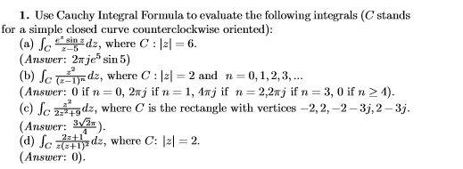 Solved 1. Use Cauchy Integral Formula to evaluate the | Chegg.com