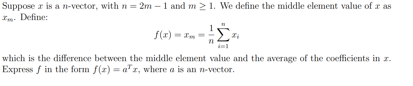 Solved Suppose x ﻿is a n-vector, with n=2m-1 ﻿and m≥1. ﻿We | Chegg.com