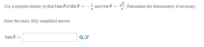 Solved Use a quotient identity to find tan 0 if sin 1 and | Chegg.com