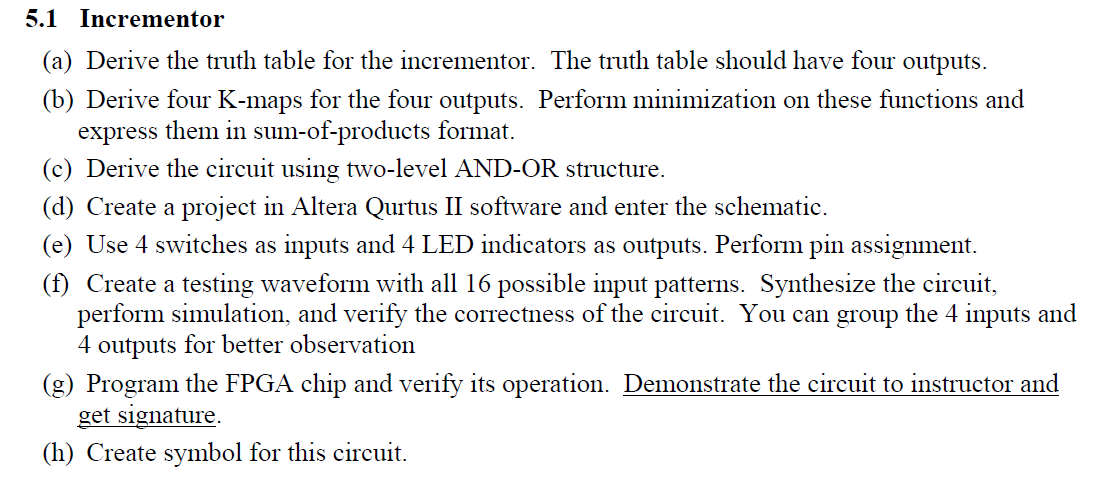 Solved 5.1 Incrementor (a) Derive the truth table for the | Chegg.com