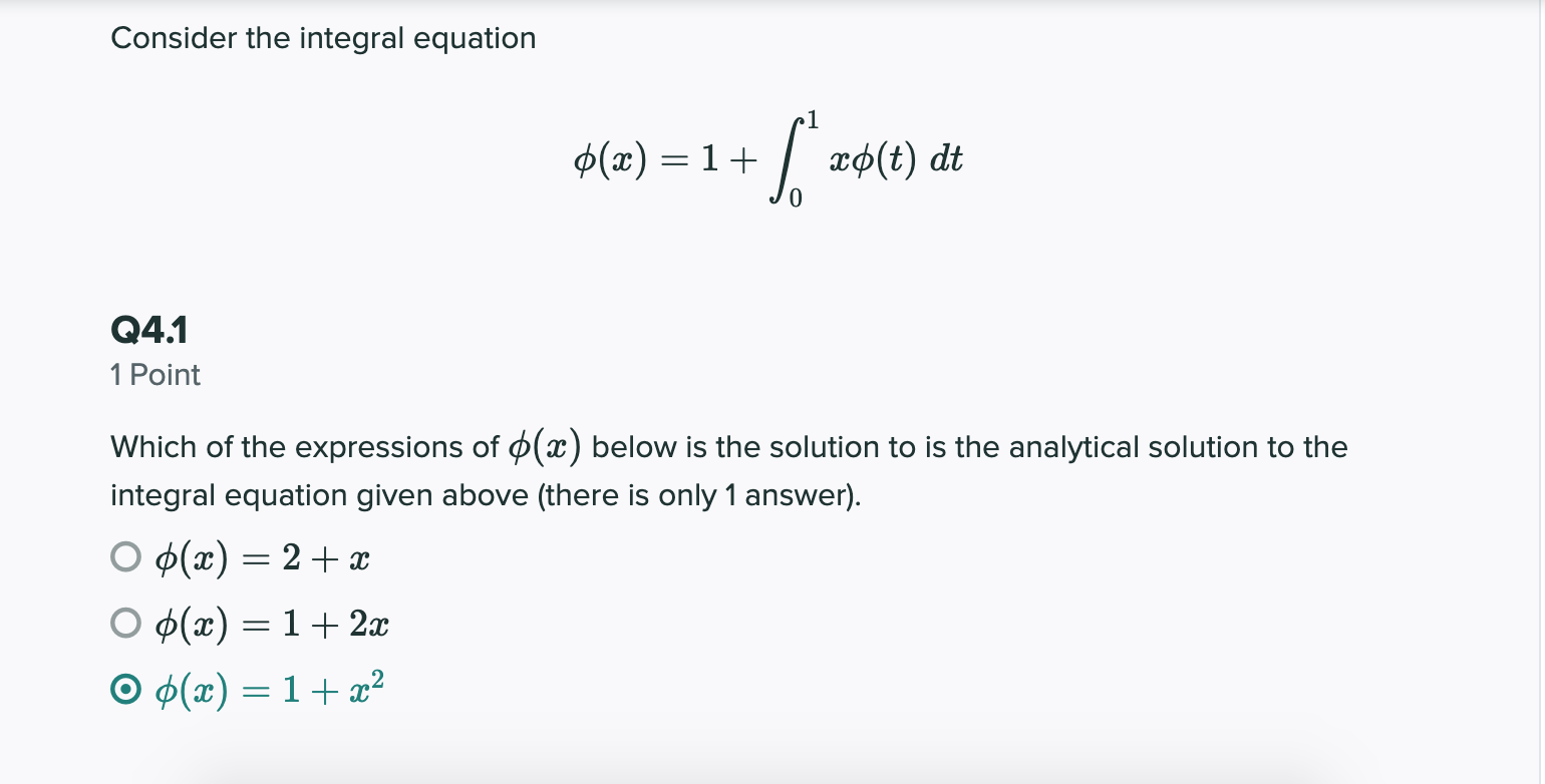 Solved Consider the integral equation (3) = 1+ [ 29(e) dt | Chegg.com