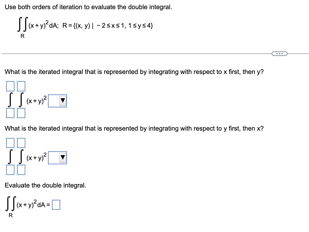 Solved Use both orders of iteration to evaluate the double | Chegg.com