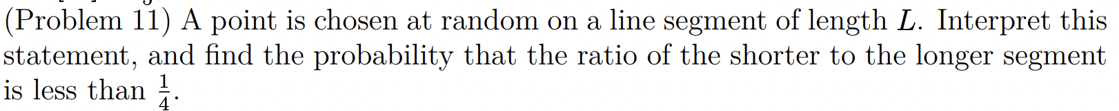 Solved (Problem 11) A point is chosen at random on a line | Chegg.com