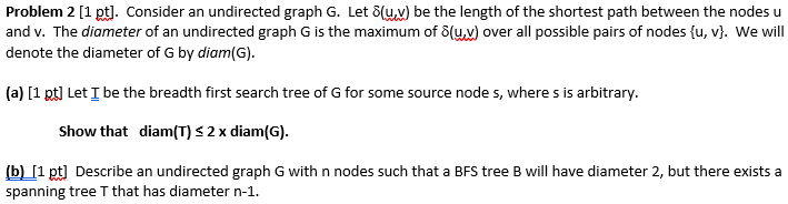 Problem 2 [1 pt). Consider an undirected graph G. Let | Chegg.com