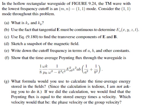 In the hollow rectangular waveguide of FIGURE 9.24, | Chegg.com