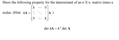 Solved Show the following property for the determinant of an | Chegg.com