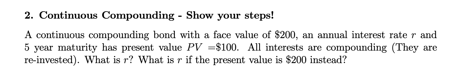 Solved 2. Continuous Compounding - Show your steps! A | Chegg.com