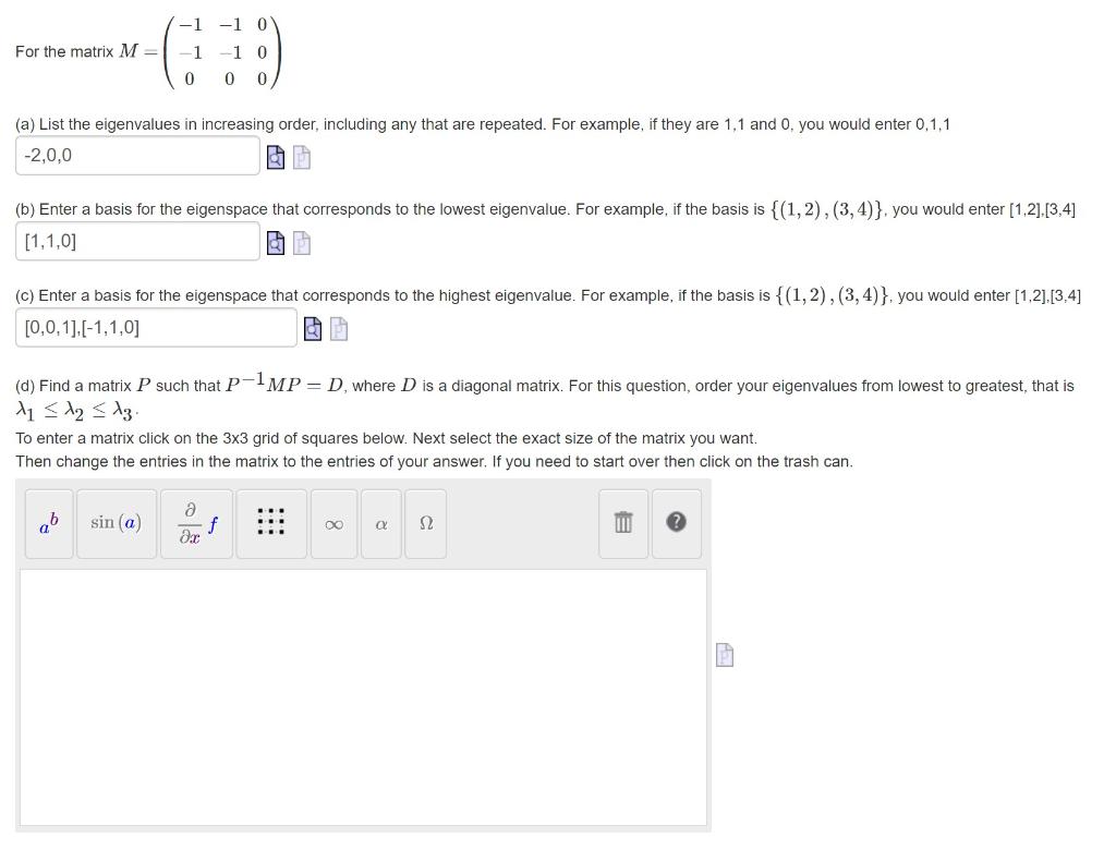 Solved For the matrix M=⎝⎛−1−10−1−10000⎠⎞ (a) List the | Chegg.com