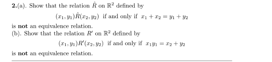 Solved 2.(a). Show that the relation R^ on R2 defined by | Chegg.com