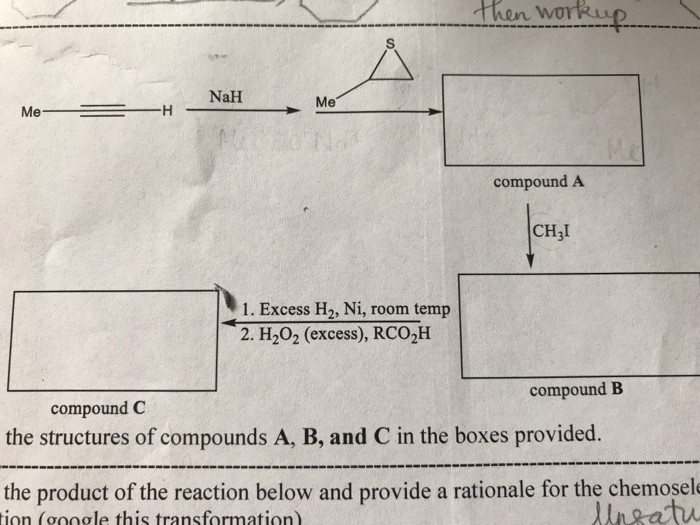 Solved NaH Me Me compound A CH3I 1. Excess H2, Ni, room temp | Chegg.com