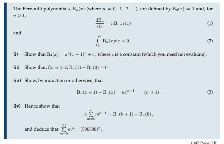 Solved The Bernoulli polynomials, B. (r) (where n = 0, 1, | Chegg.com