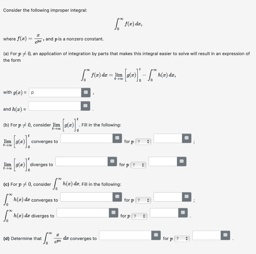 Solved Consider the following improper integral: ∫0∞f(x)dx | Chegg.com