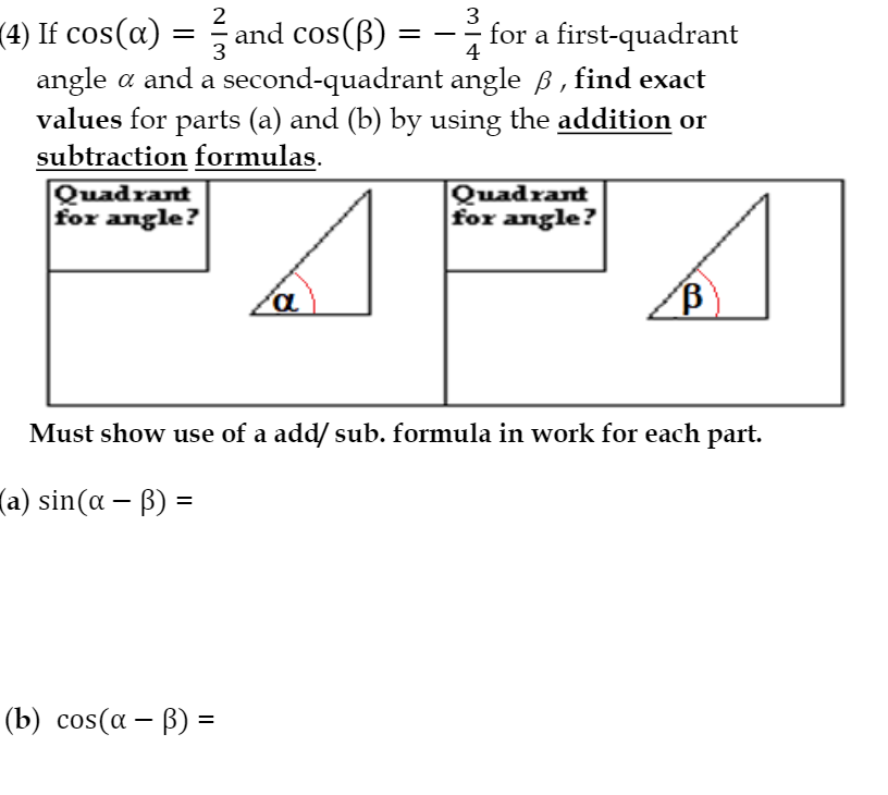 Solved 3 4 (4) If cos(a) = { and cos(B) = for a | Chegg.com