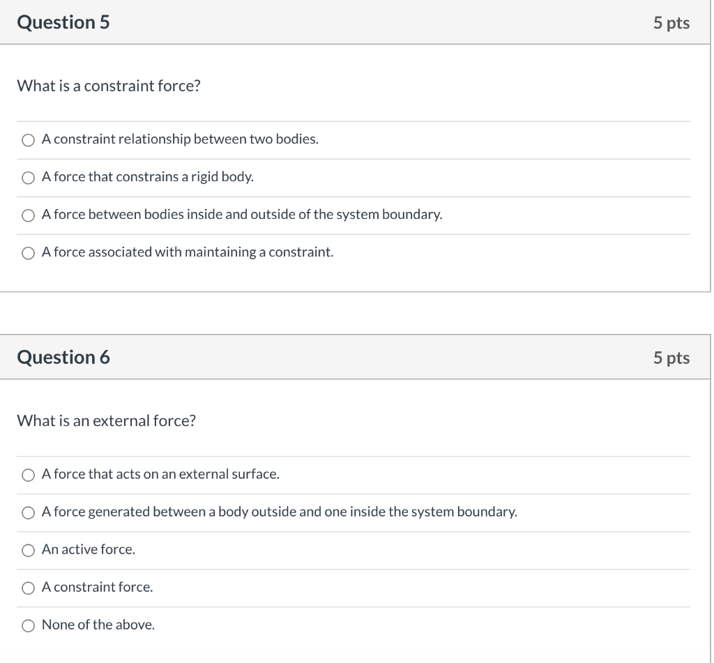 Solved Question 5 5 pts What is a constraint force? A | Chegg.com