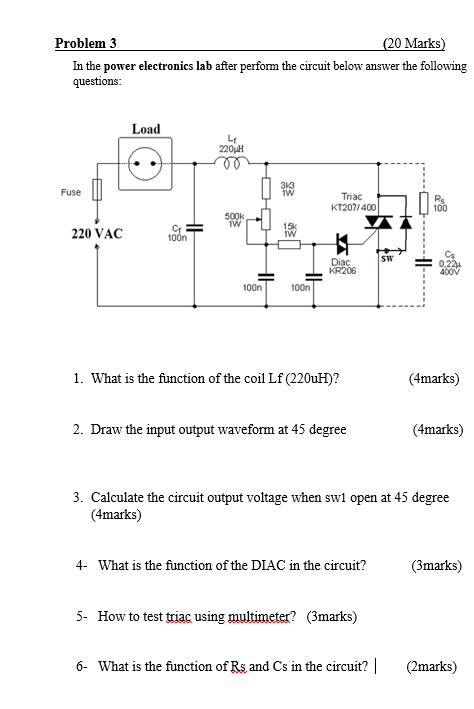 Solved Problem 3 (20 Marks) In the power electronics lab | Chegg.com