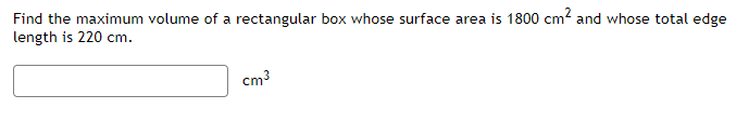 Solved Find the maximum volume of a rectangular box whose | Chegg.com
