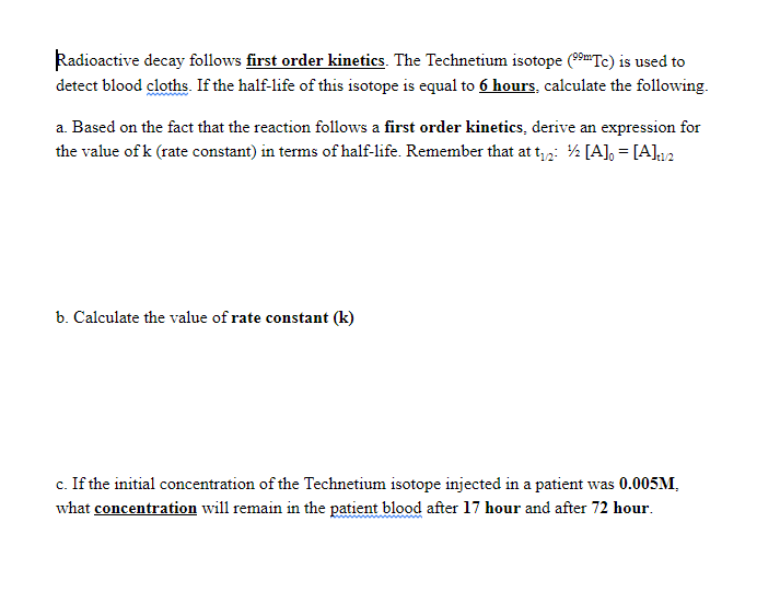 Solved Radioactive decay follows first order kinetics. The | Chegg.com