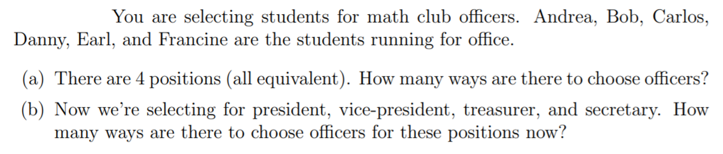 Solved You are selecting students for math club officers. | Chegg.com