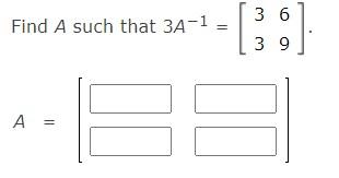 Solved 3 6 Find A such that 3A-1 II 3 9 А. II By | Chegg.com