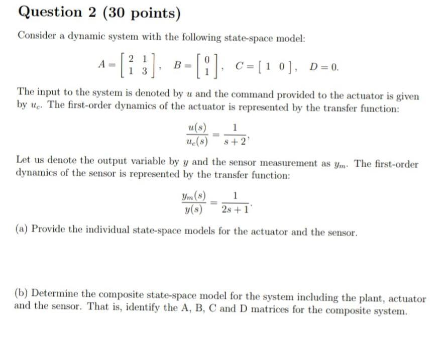 Solved Consider a dynamic system with the following | Chegg.com