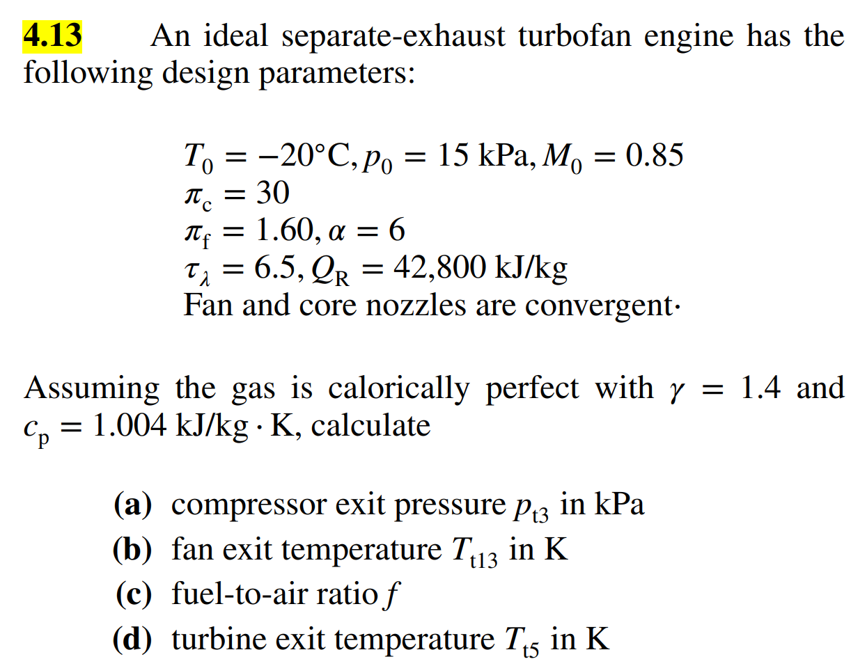 Solved 4.13 An ideal separate-exhaust turbofan engine has | Chegg.com
