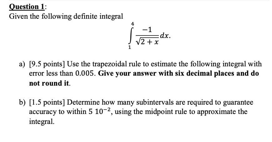 Solved Question 1: Given the following definite integral - 1 | Chegg.com