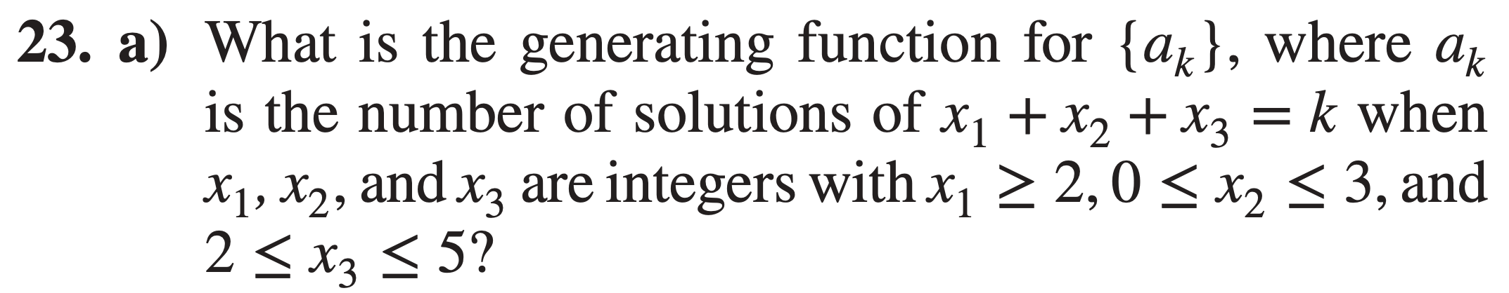 Solved a{ak}, ﻿where akis ﻿the number of ﻿solutions | Chegg.com
