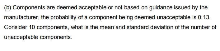 Solved (b) Components are deemed acceptable or not based on | Chegg.com