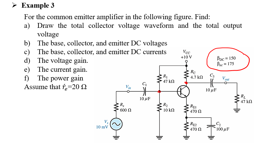 Example 3 ﻿For the common emitter amplifier in the | Chegg.com