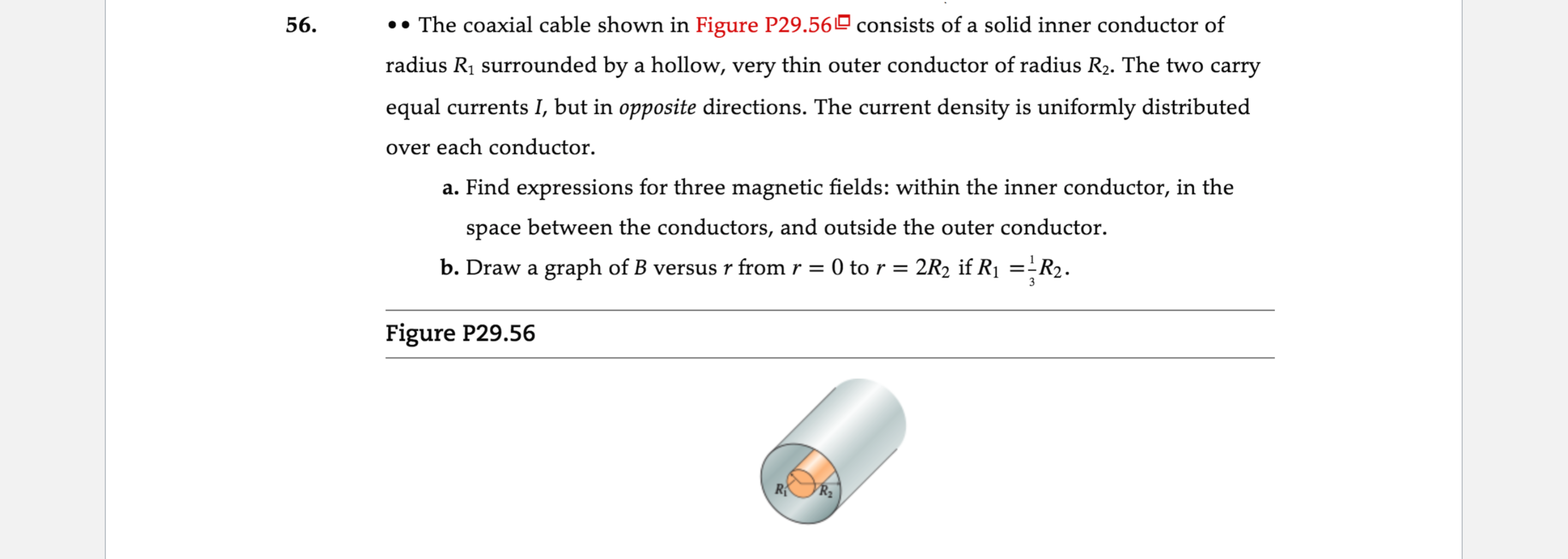 The coaxial cable shown in Figure P29.56吕 | Chegg.com