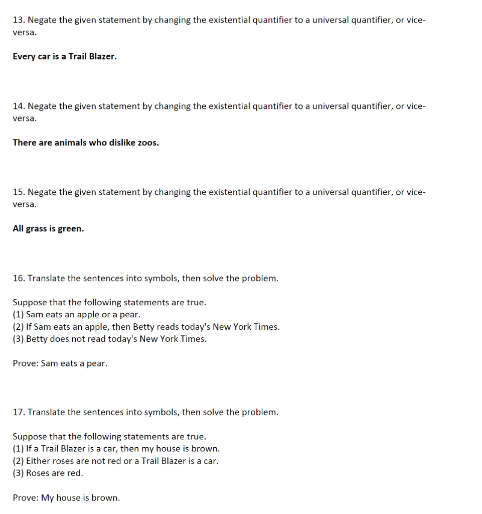 Solved 13. Negate the given statement by changing the | Chegg.com