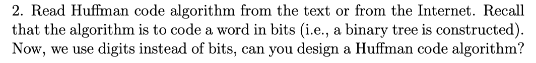 Solved 2 Read Huffman Code Algorithm From The Text Or From 5192