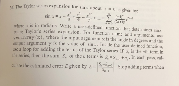 Solved The Taylor series expansion for sin x about x = o is | Chegg.com