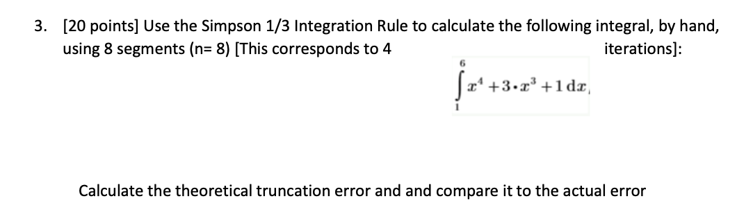 Solved 3. [20 points] Use the Simpson 1/3 Integration Rule | Chegg.com